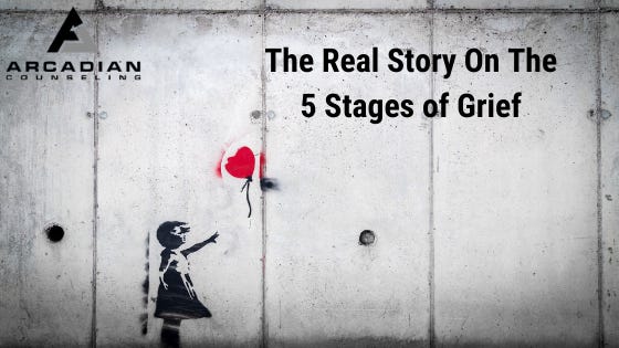 THE REAL STORY ON THE 5 STAGES OF GRIEF | by James Killian, LPC | Medium