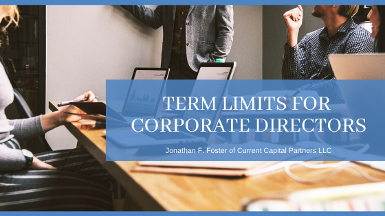 Term Limits For Corporate Directors By Jonathan F Foster Medium