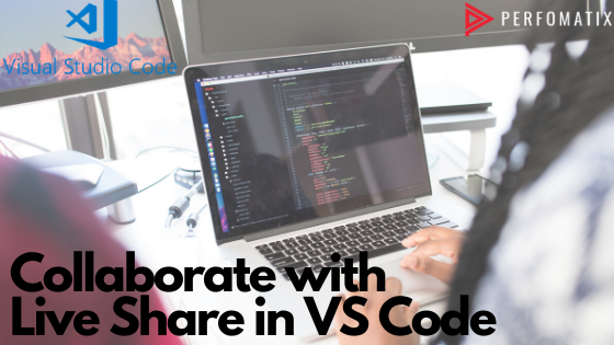 Live Share in Visual Studio Code as a collaboration tool in Remote ...