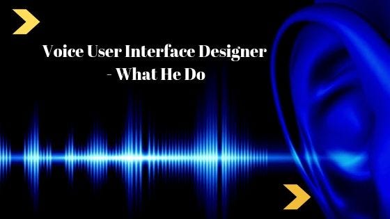 Voice User Interface Designer — What He Do | by Saishouryahospital | Medium