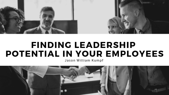 Finding Leadership Potential in Your Employees | by Jason William Kumpf ...