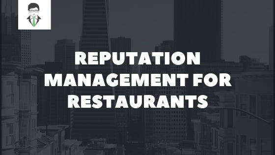 Reputation Management for Restaurants | by Net Reputation (Tyler) | Medium