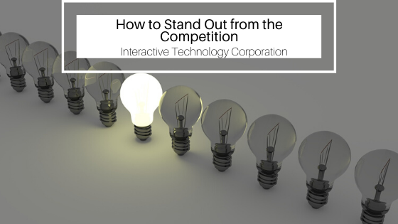 How to Stand Out from the Competition | by Interactive Technology ...