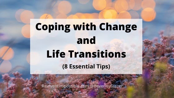Coping With Changes And Transitions | by Beverley Glazer | Medium