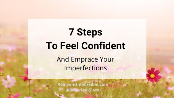 How to Feel Confident and Embrace All Your Imperfections | by Beverley ...