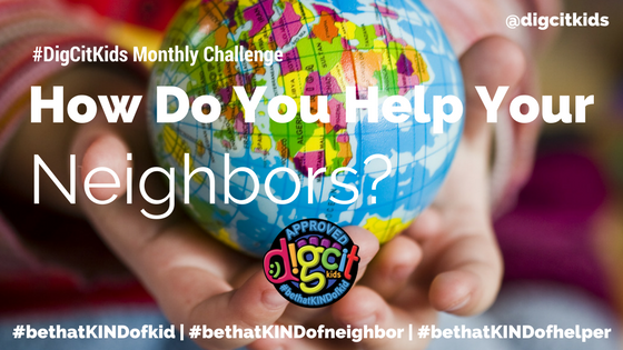 DigCitKids: How Do You Help Your Neighbor? | by DigCitKids | Medium