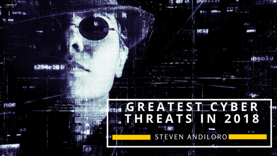 Greatest Cyber Threats in 2018. It’s a new year, full of optimism and ...