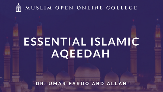 Essential Islamic Aqeedah (20 classes) | by Muslim Open Online College ...