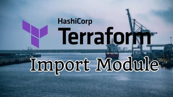 Terraform Modules and Import. Learning Outcomes | by Yakuphan | Medium