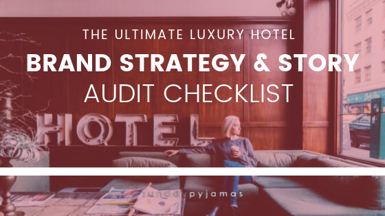 The Ultimate Luxury Hotel Brand Audit Checklist 2/5 — Brand Strategy ...