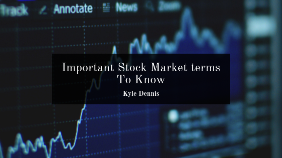 Important Stock Market Terms to Know | by Kyle W. Dennis | Medium