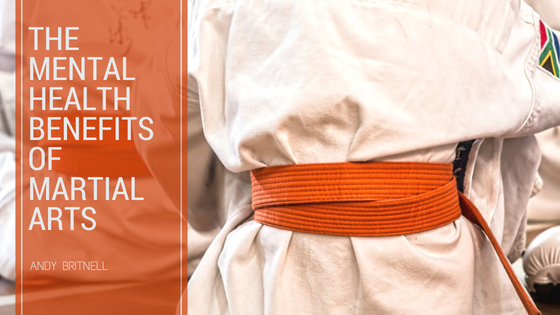 The Mental Health Benefits of Martial Arts | by Andy Britnell | Medium