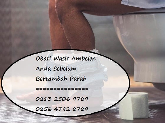 cara mengobati wasir bagian dalam | by Solusi Ampuh Wasir Ambeien | Medium