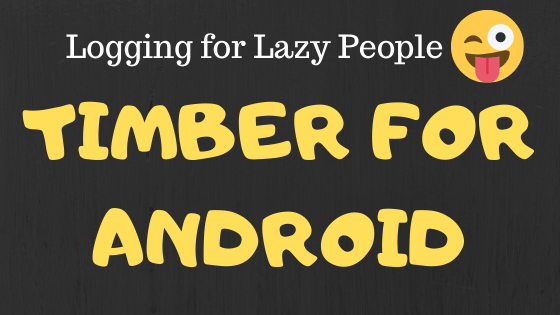 Timber — A Logging Library for Android | by Mustufa Ansari | Level Up Coding