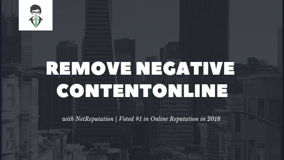 Remove Negative Content Online. In this digital era, we find ourselves ...