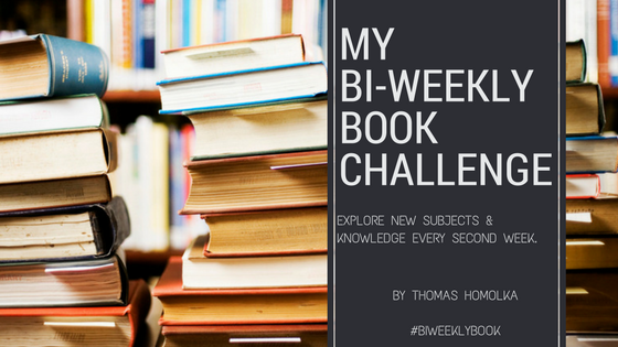 Bi-Weekly Book Challenge 2018. It has been a while (14 months) since I ...