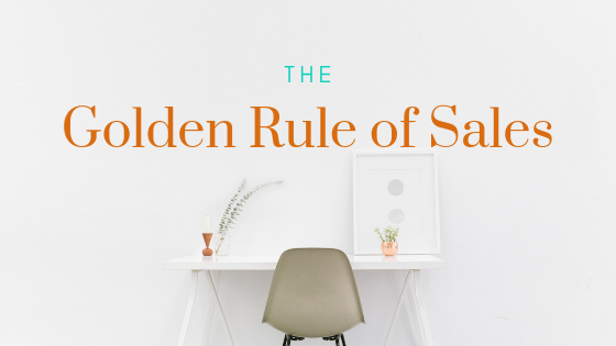 The Golden Rule of Sales. Here at Flockjay, we believe in… | by ...