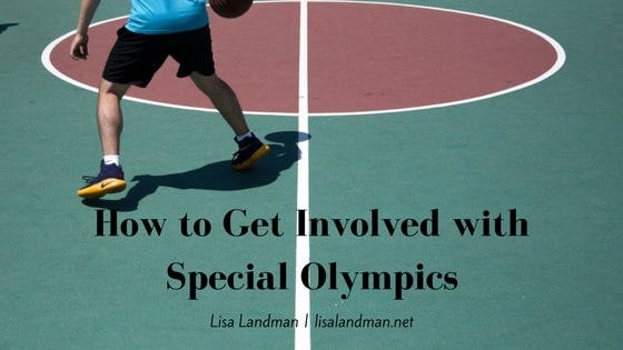 How to Get Involved wit Special Olympics | by Lisa Landman | Medium