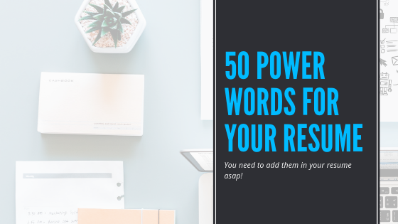 50 Power Words For Your Resume. Imagine the number of déjà vu’s the ...