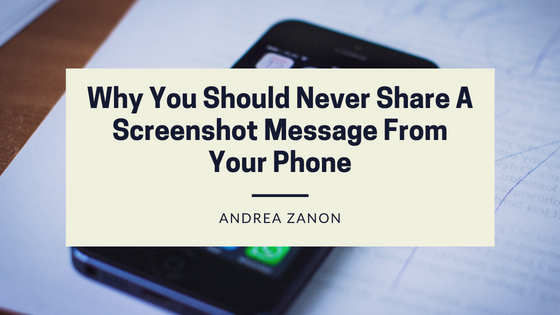 Why You Should Never Share A Screenshot Message From Your Phone | by ...