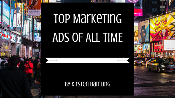 Top Marketing Ads of All Time. Marketers have a difficult job. Not ...