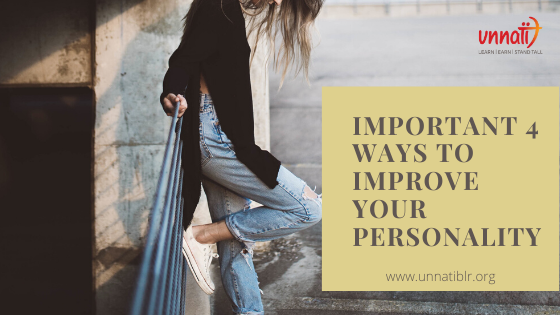 Important 4 Ways to Develop your Personality | by Unnatiblr | Medium
