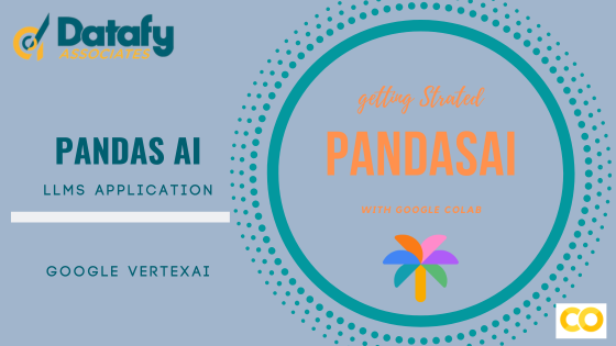 PANDASAI powered by Google Vertexai Framework | by MA Raza, Ph.D. | Level Up Coding