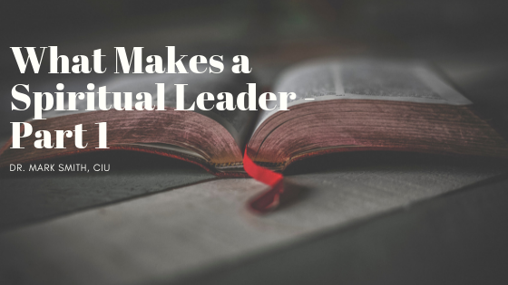 What Makes a Spiritual Leader — Part 1 | by Mark Smith | Medium
