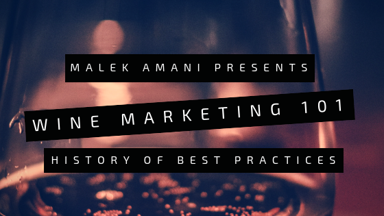 Wine Marketing 101: A History of Best Practices | by Malek Amrani | Medium