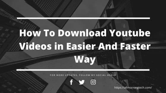 How To Download YouTube Videos in Easier And Faster Way | by All ...