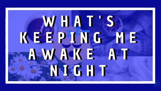 What’s Keeping Me Awake at Night. Welcome to my ramblings; a “sort of ...