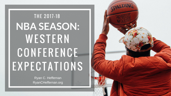 The 2017–18 NBA Season: Western Conference Expectations | by Ryan C ...