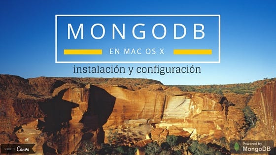 Instalar y configurar MongoDB. en Mac OS X | by Javier Sanchez Toledano | Medium