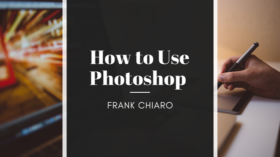How to Use Photoshop. Photoshop is a great program, and it… | by Frank ...