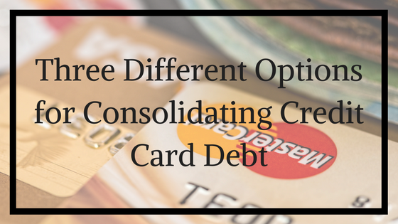 Three Different Options for Consolidating Credit Card Debt | by Cain ...