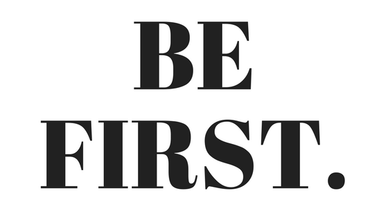 The Importance of Being First.. “Love, it will not betray you, dismay ...