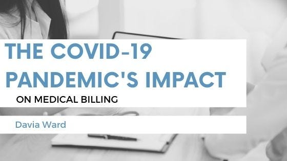 The COVID-19 Pandemic’s Impact on Medical Billing | by Davia Ward | Medium