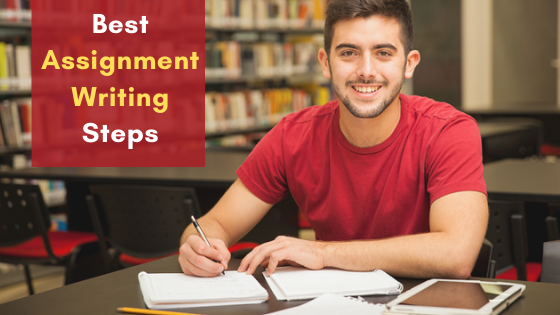 6 Assignment Writing Steps You Need to Follow for an A+ Grade | by ...
