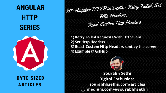 H2 — Angular HTTP in Depth : Retry Failed, Set Http Headers | by Sourabhh Sethii | DXSYS | Medium