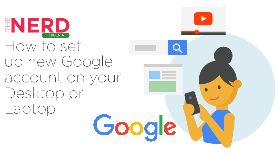 How to set up new Google account on your Desktop or Laptop | by Robless ...