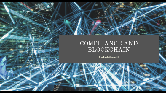 Compliance and Blockchain. Blockchain has been quite the buzzword… | by ...