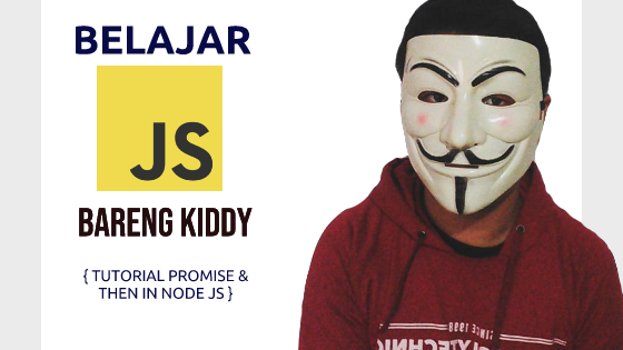 Tutorial Promise & Then in Node.js | by Hudya | Medium