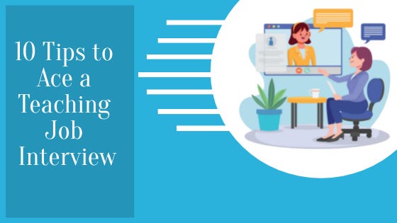 10 Tips to Ace a Reaching Interview | by SchooPed | Medium