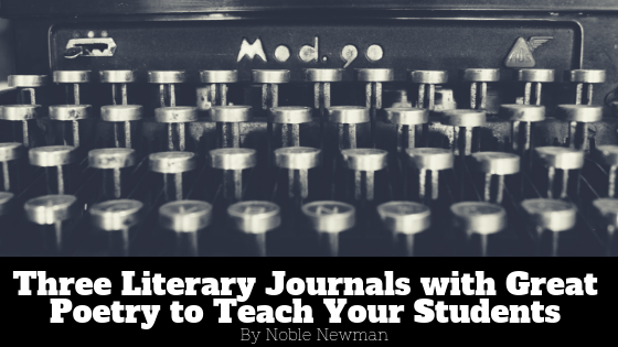 Three Literary Journals with Great Poetry to Teach to Your Students ...