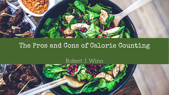 The Pros and Cons of Calorie Counting | Robert J. Winn | Philadelphia ...