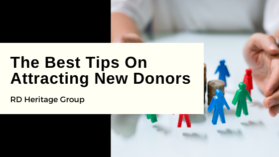 The Best Tips On Attracting New Donors | by RD Heritage Group | Medium