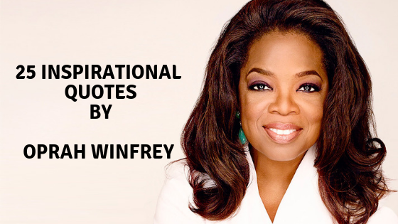 25 Inspirational Quotes by Oprah Winfrey | by Why Go Digital | Medium