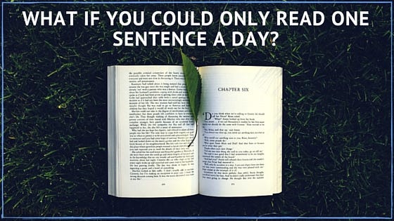 What if you could only read one sentence a day? | by Claire Wade | Medium