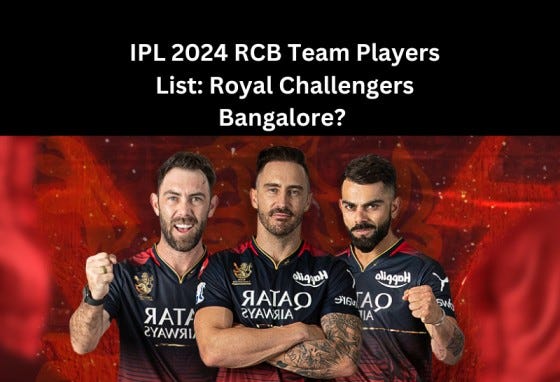 Royal Challengers Bangalore Team Players List: IPL 2024? - Jonemule ...