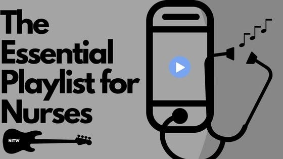 The Essential Playlist for Nurses | by Nurse in the Wild | Medium